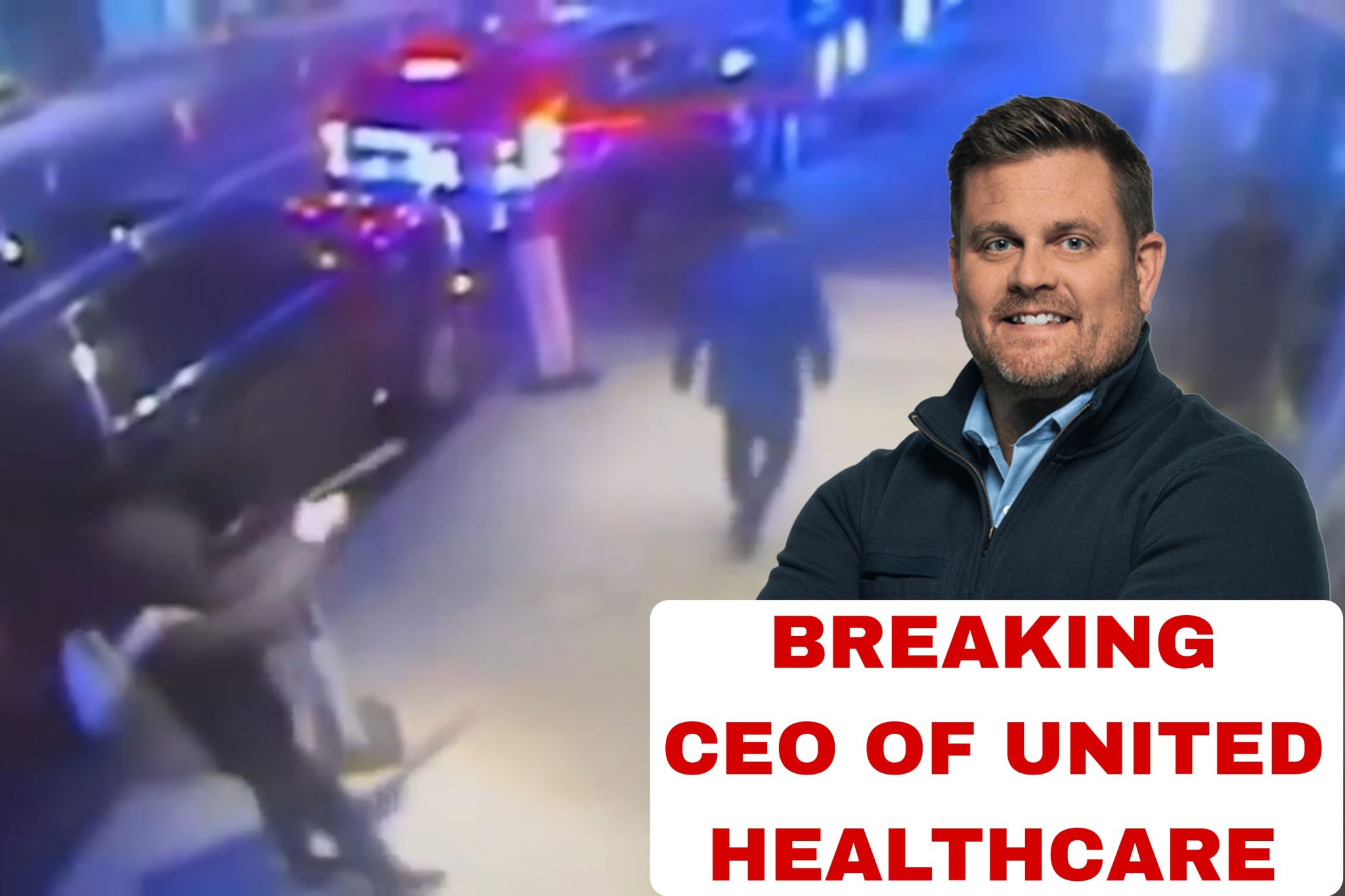 CEO Of UnitedHealthcare Was Shot And Killed In A Brazen Targeted Attack ...